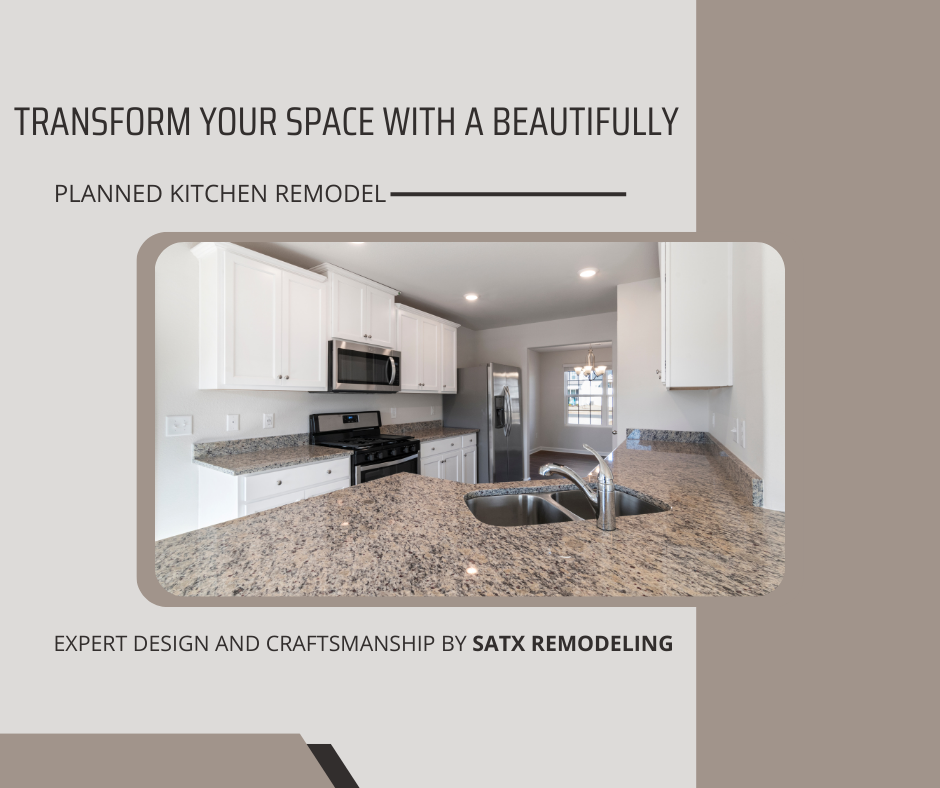 Step-by-Step Guide to Planning a Kitchen Remodel | Satx Remodeling